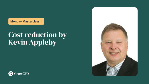 MM1 Cost Reduction - Kevin Appleby - GrowCFO
