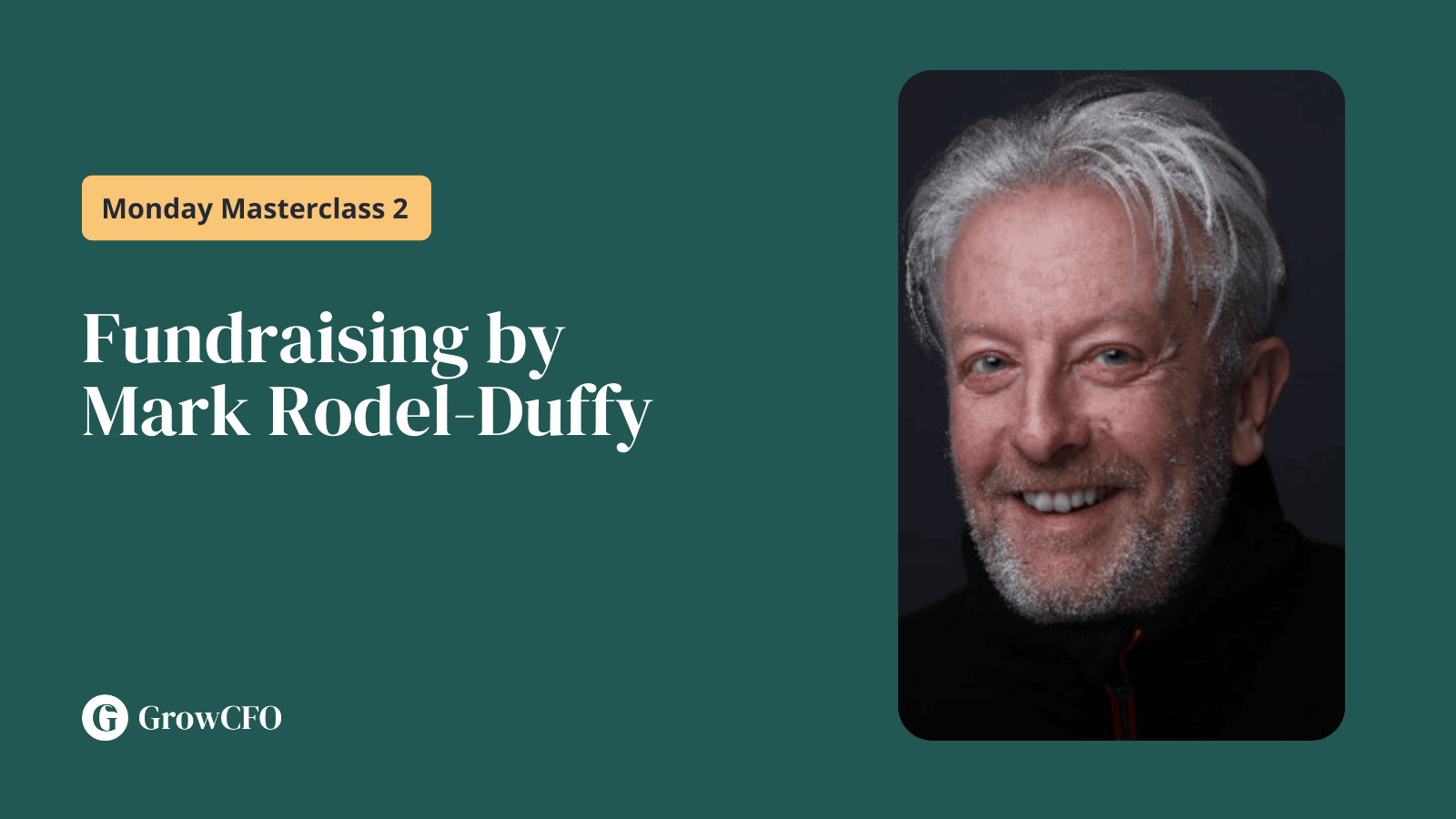 MM2 Fundraising - Mark Rodel-Duffy - GrowCFO